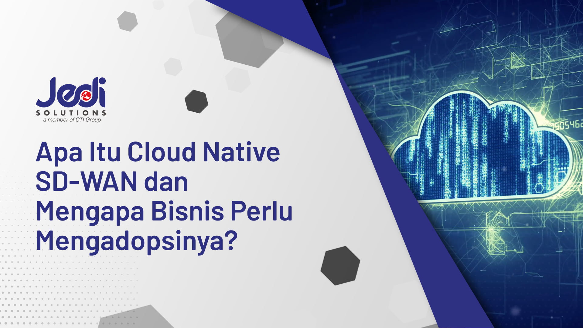 Apa Itu Cloud Native SD-WAN dan Mengapa Bisnis Perlu Mengadopsinya ...