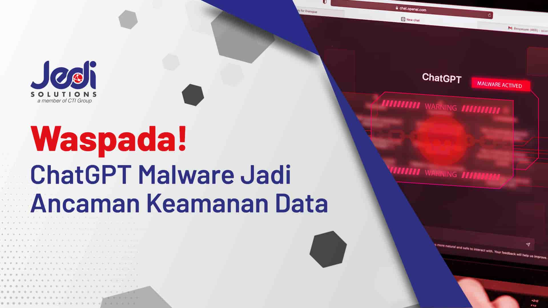 Waspada! ChatGPT Malware Jadi Ancaman Keamanan Data