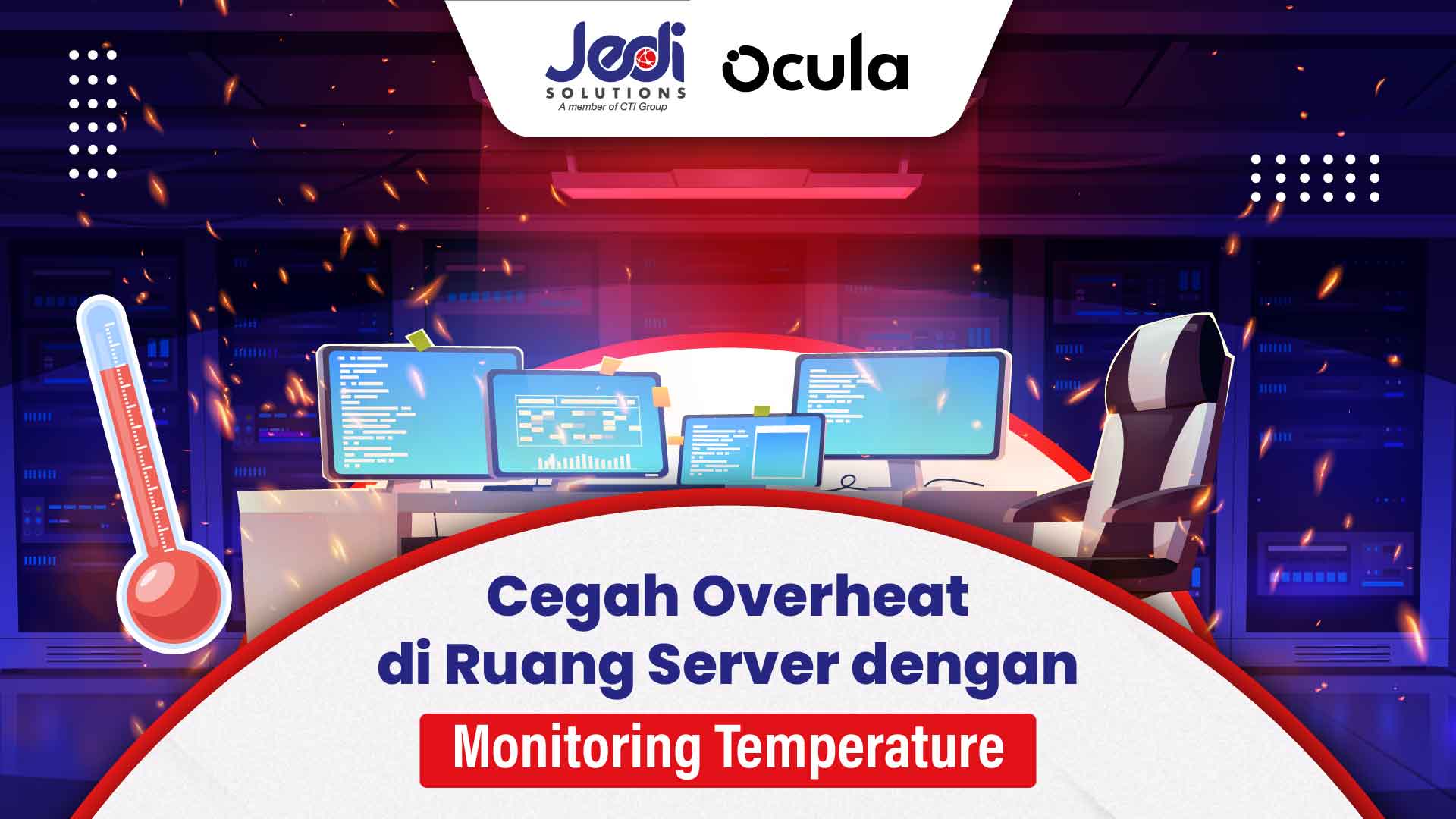 Cegah Overheat dengan Sistem Server Monitoring Temperature - Jedi Solutions